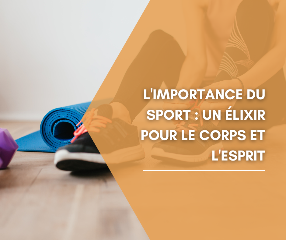 L'importance du sport : Un Élixir pour le corps et l'esprit – SSCS Training